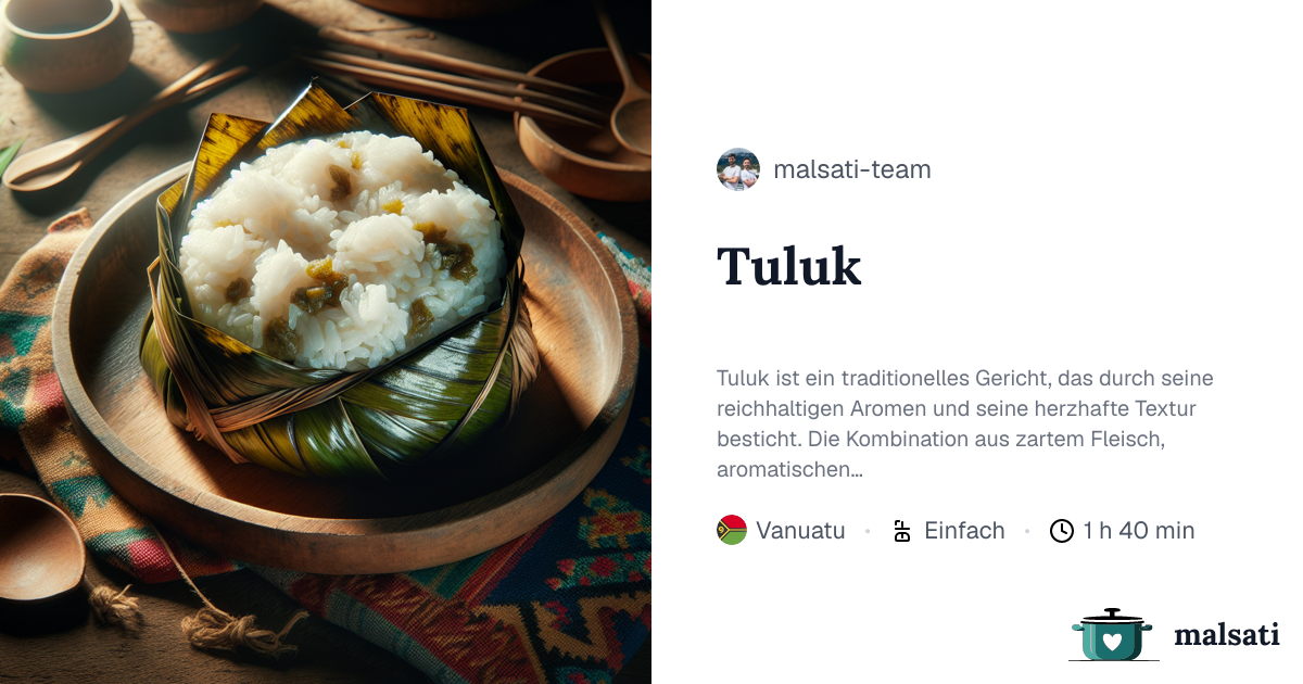Tuluk – Rezept aus Vanuatu | malsati