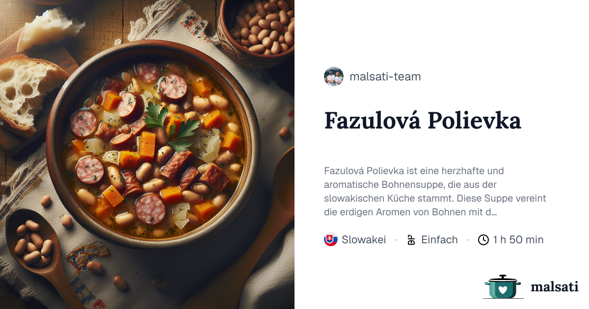 Fazulová Polievka – Rezept aus Slowakei | malsati