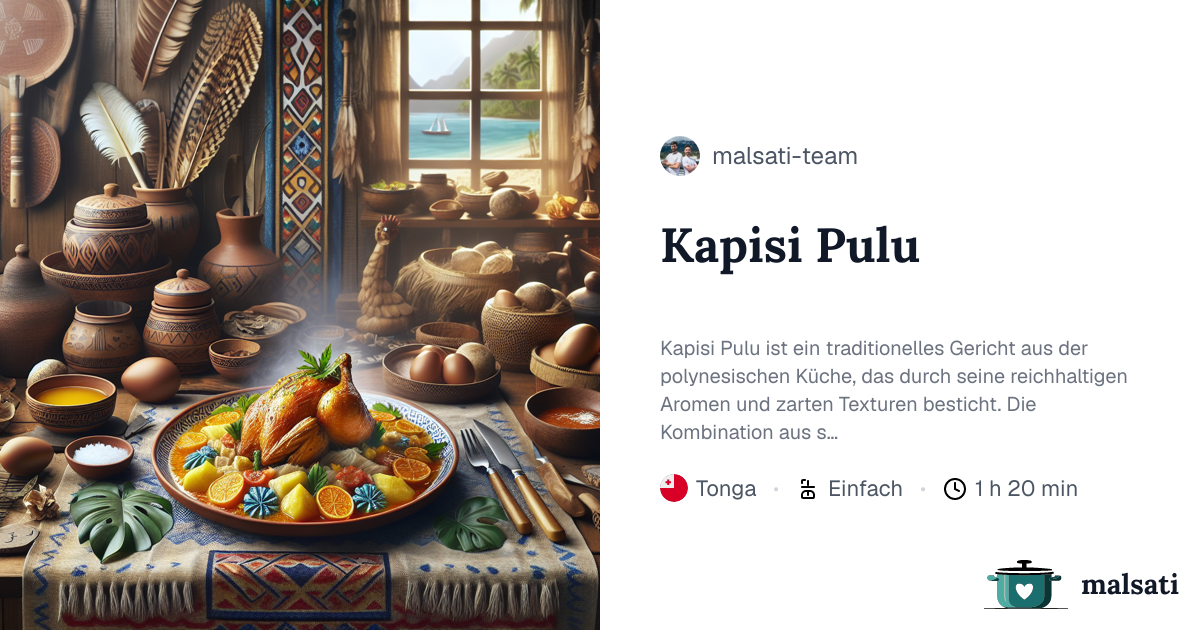 Kapisi Pulu – Rezept aus Tonga | malsati