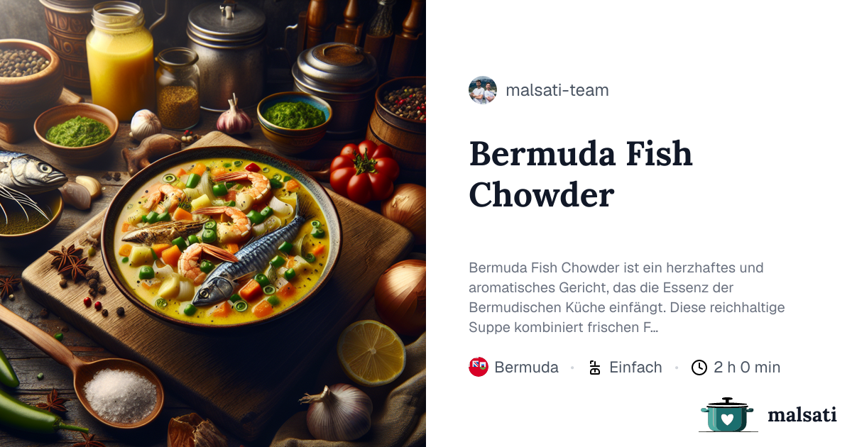 Bermuda Fish Chowder – Rezept | malsati
