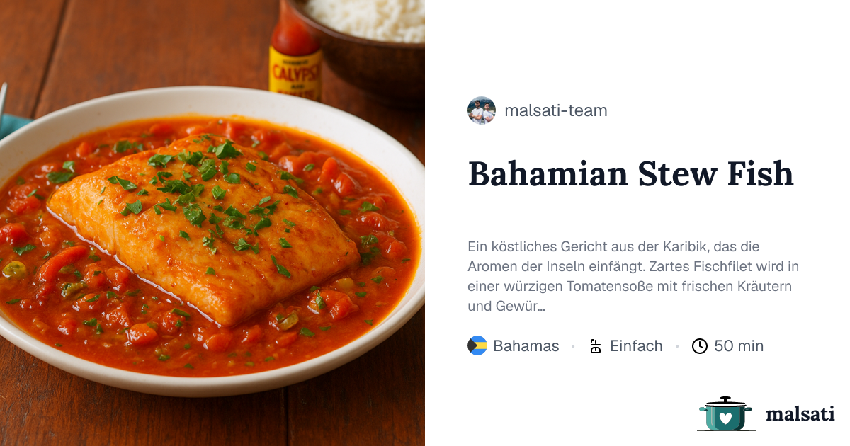 Bahamian Stew Fish – Rezept aus Bahamas | malsati