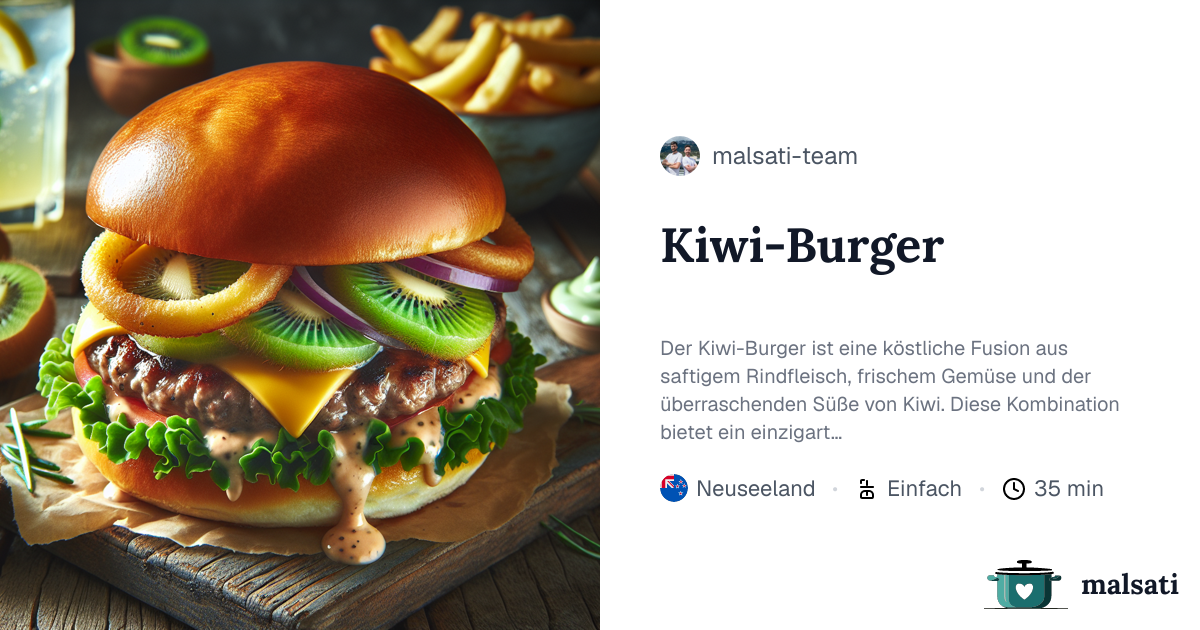 Kiwi-Burger – Rezept aus Neuseeland | malsati