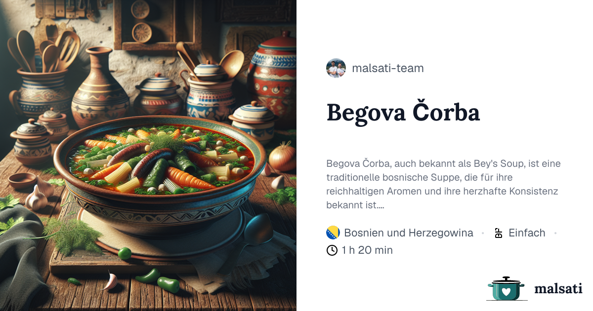 Begova Čorba – Rezept aus Bosnien und Herzegowina | malsati