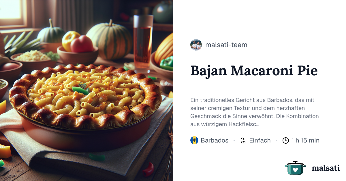 Bajan Macaroni Pie – Rezept aus Barbados | malsati