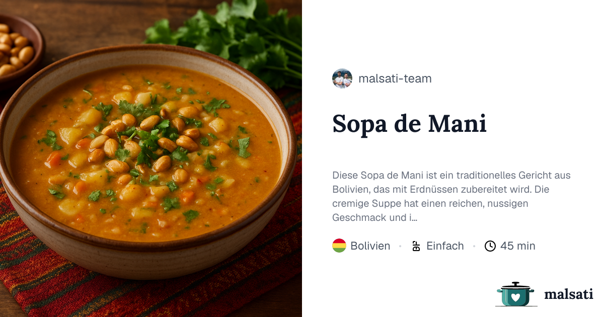 Sopa de Mani – Rezept aus Bolivien | malsati