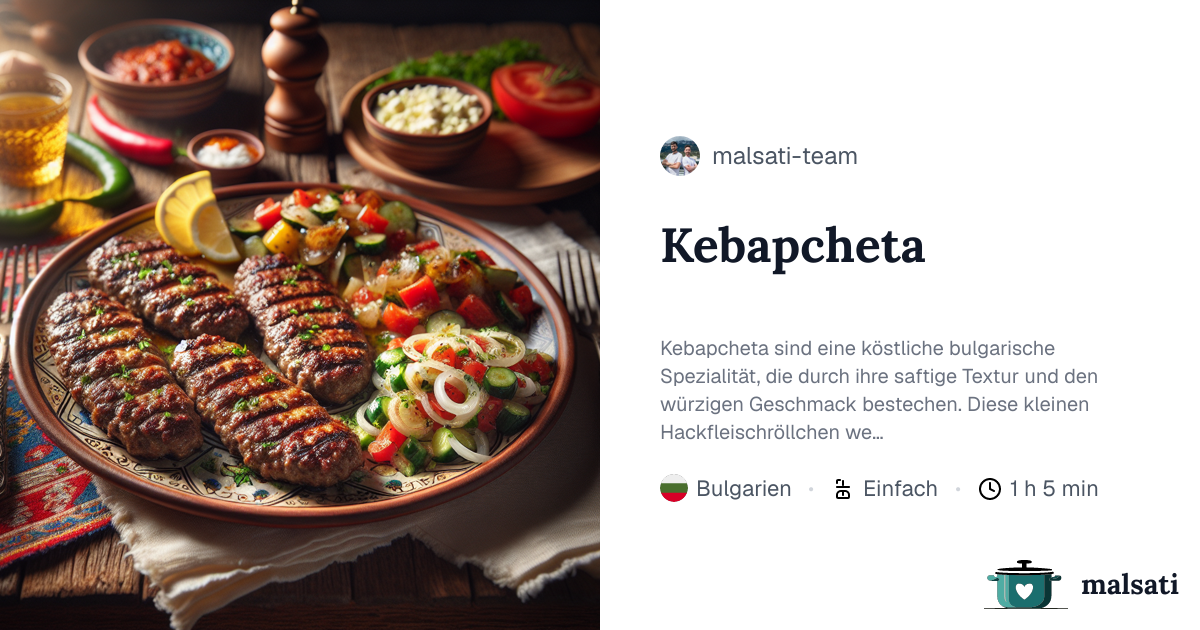 Kebapcheta – Rezept aus Bulgarien | malsati