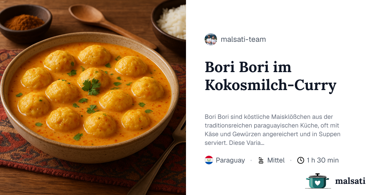 Bori Bori im Kokosmilch-Curry – Rezept aus Paraguay | malsati