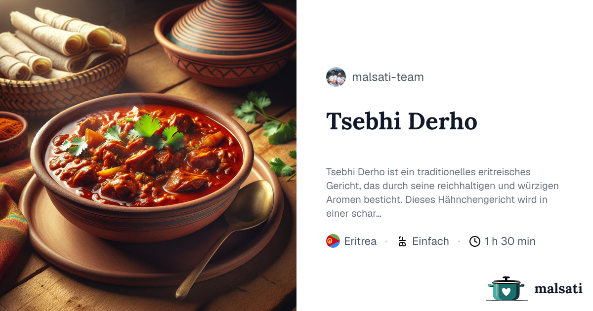 Tsebhi Derho – Rezept aus Eritrea | malsati