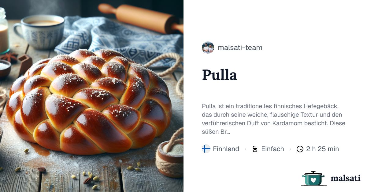 Pulla – Rezept aus Finnland | malsati