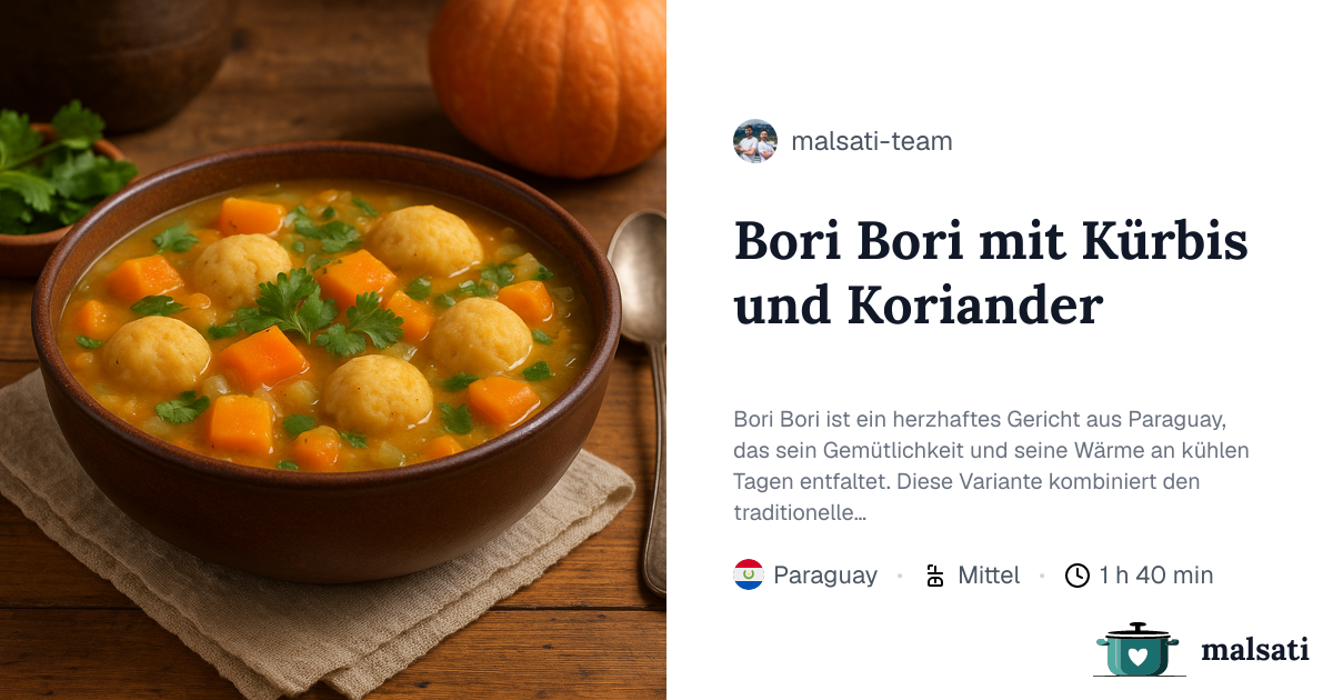 Bori Bori mit Kürbis und Koriander | malsati