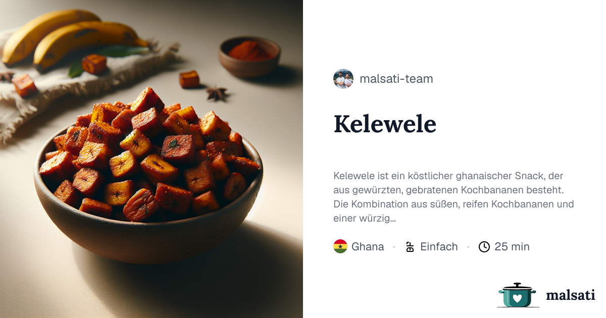 Kelewele – Rezept aus Ghana | malsati