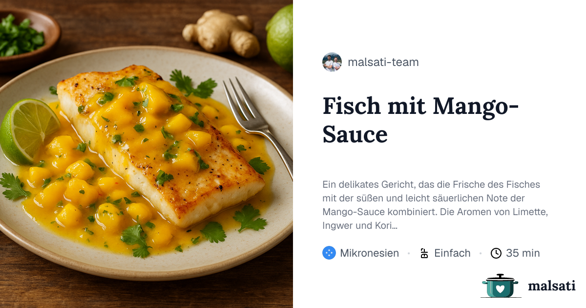 Fisch mit Mango-Sauce | malsati