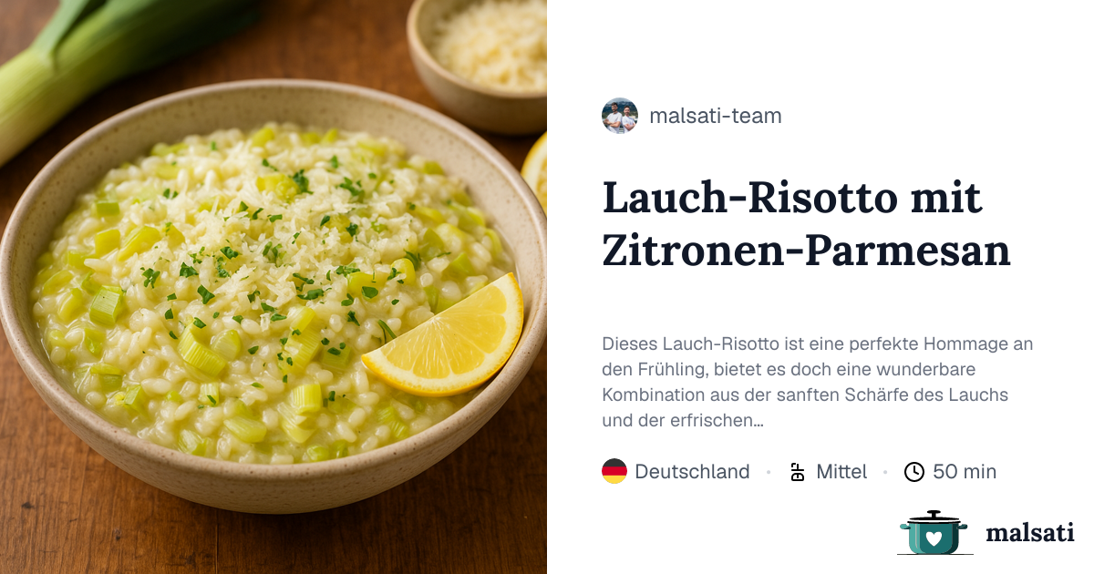 Lauch-Risotto mit Zitronen-Parmesan – Rezept aus Deutschland | malsati