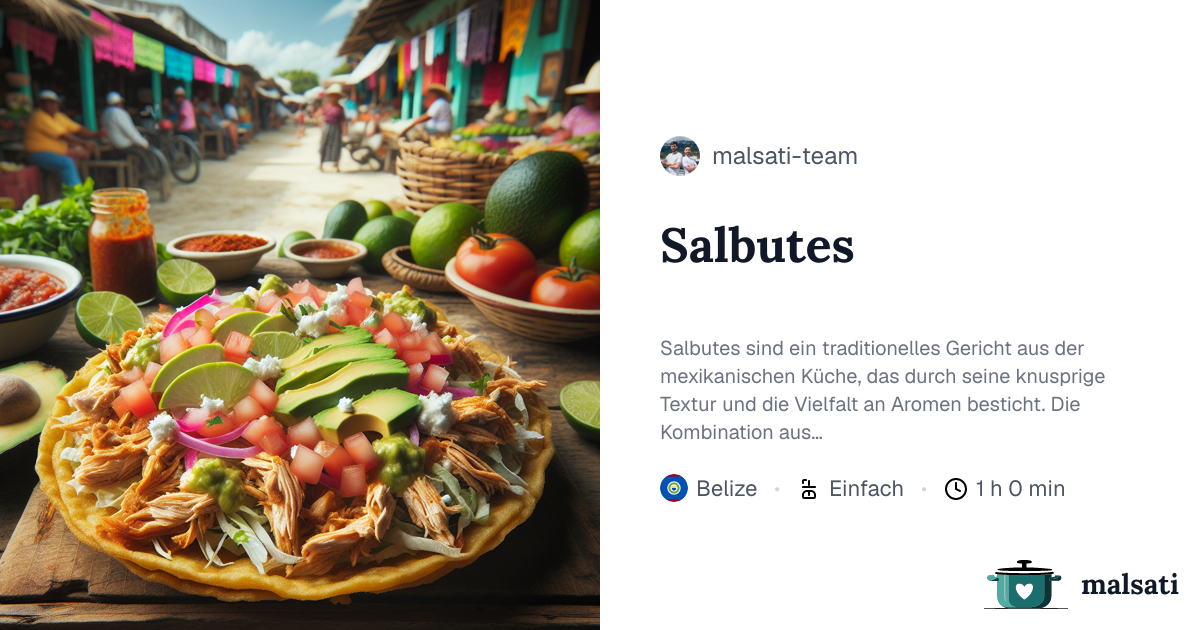 Salbutes – Rezept aus Belize | malsati