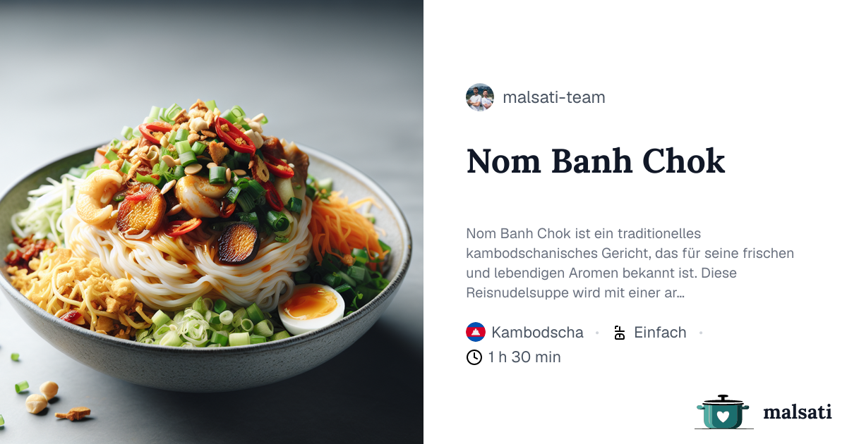 Nom Banh Chok – Rezept aus Kambodscha | malsati