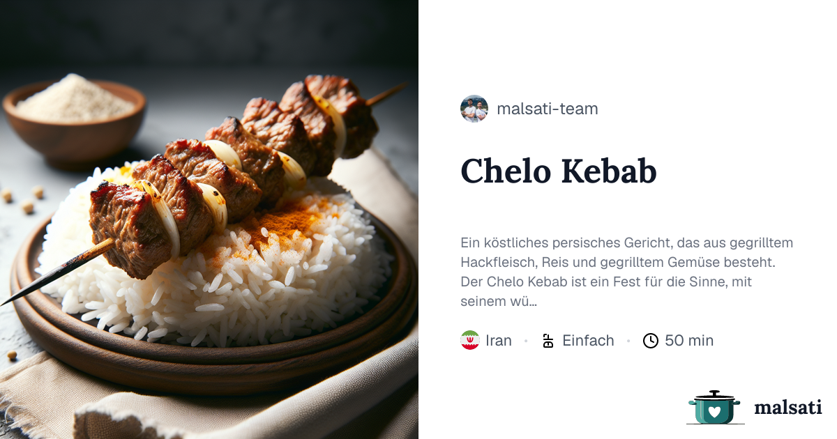 Chelo Kebab – Rezept aus Iran | malsati