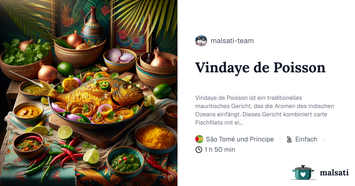 Vindaye de Poisson – Rezept aus São Tomé und Príncipe | malsati