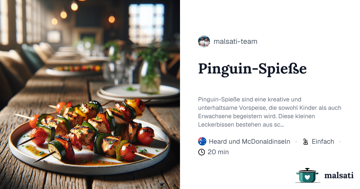Pinguin-Spieße – Rezept aus Heard und McDonaldinseln | malsati